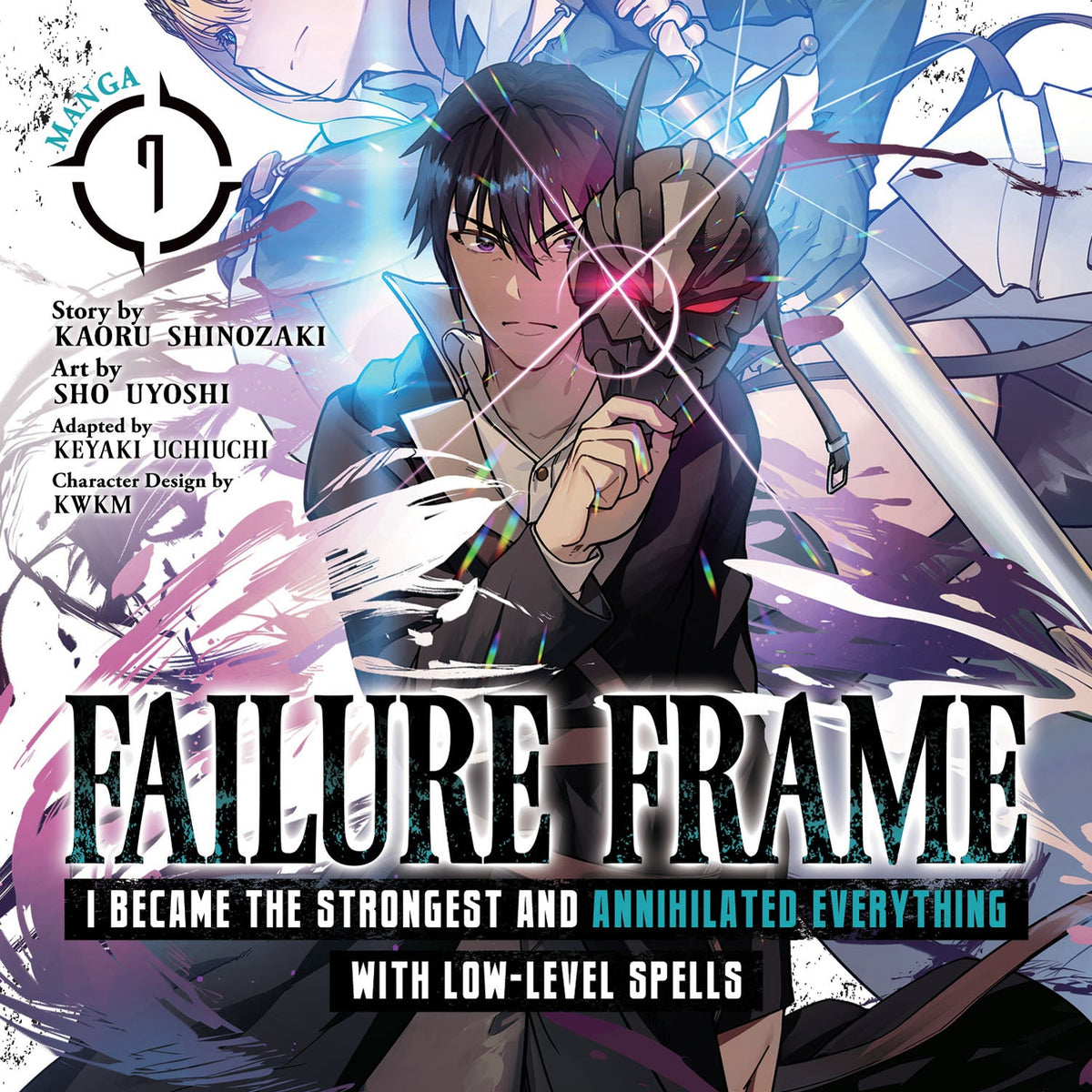 Failure Frame: I Became the Strongest and Annihilated Everything with ...
